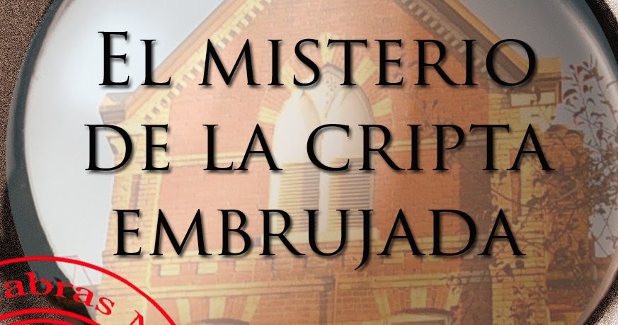 El misterio de la cripta embrujada - Eduardo Mendoza